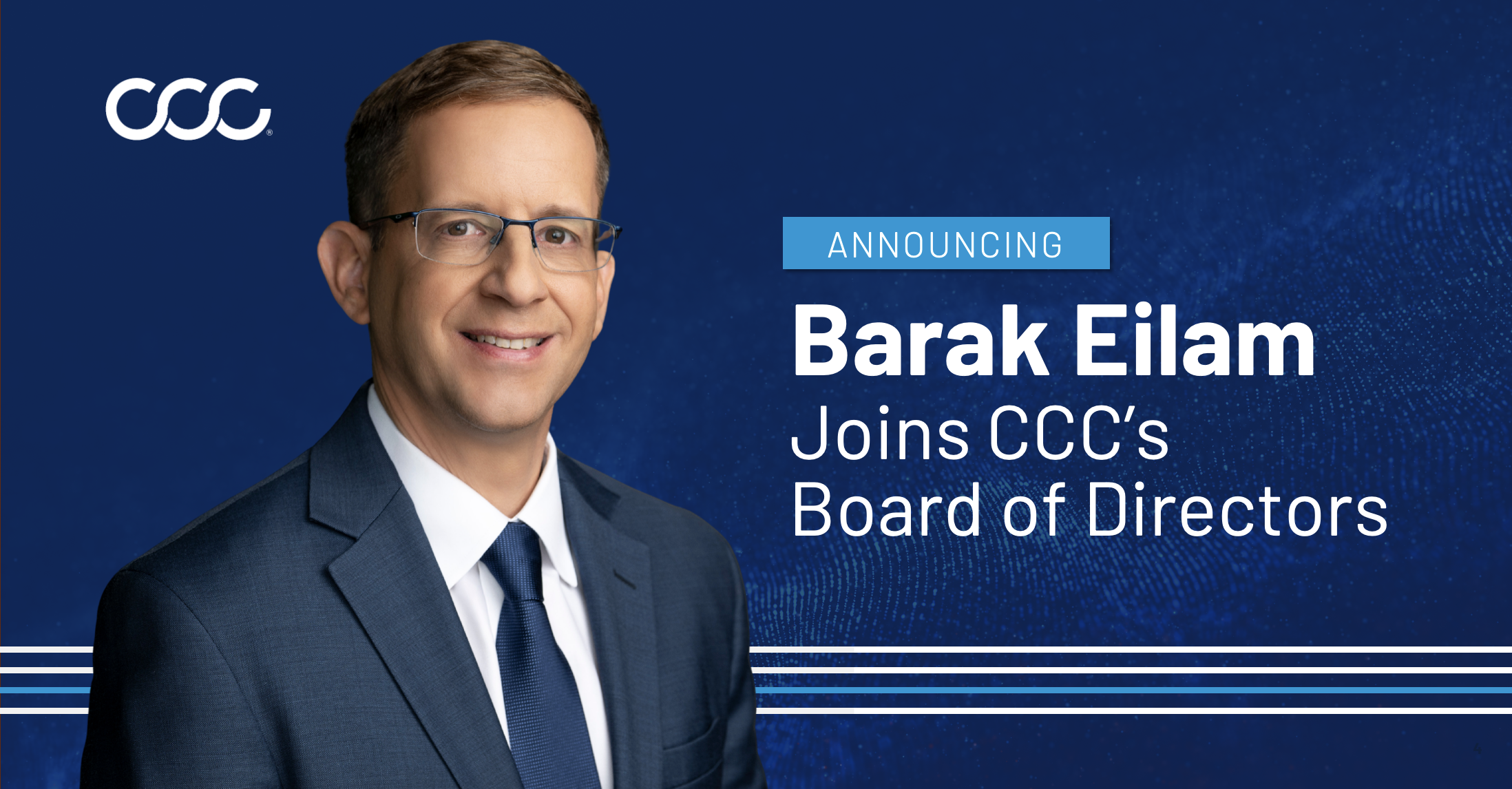 CCC Appoints Tech Leader Barak Eilam to Board of Directors | CCCIS | CCC Intelligent Solutions